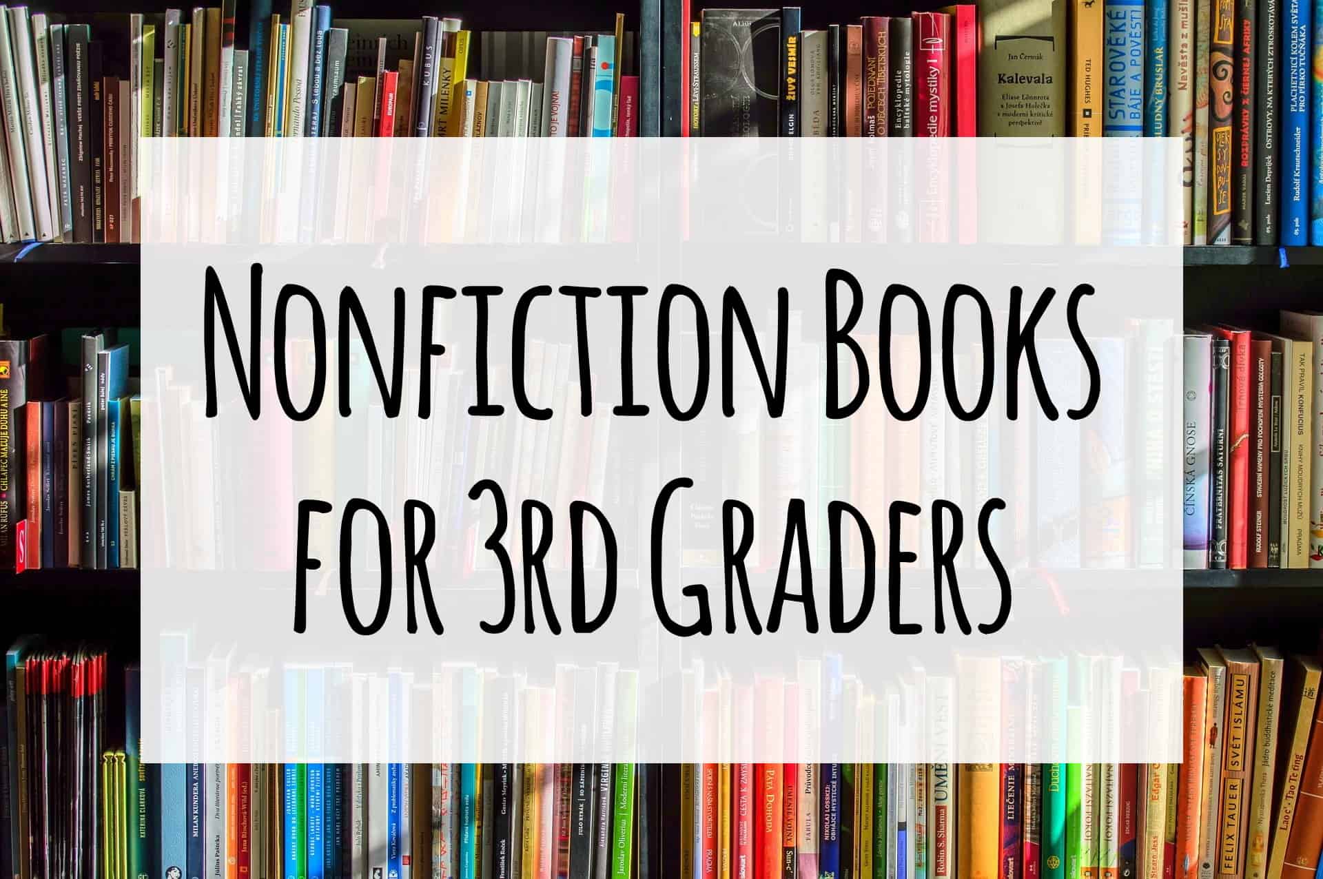Nonfiction Books For 3rd Graders Mary Martha Mama
