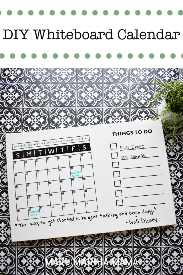 DIY Whiteboard Calendar – Mary Martha Mama