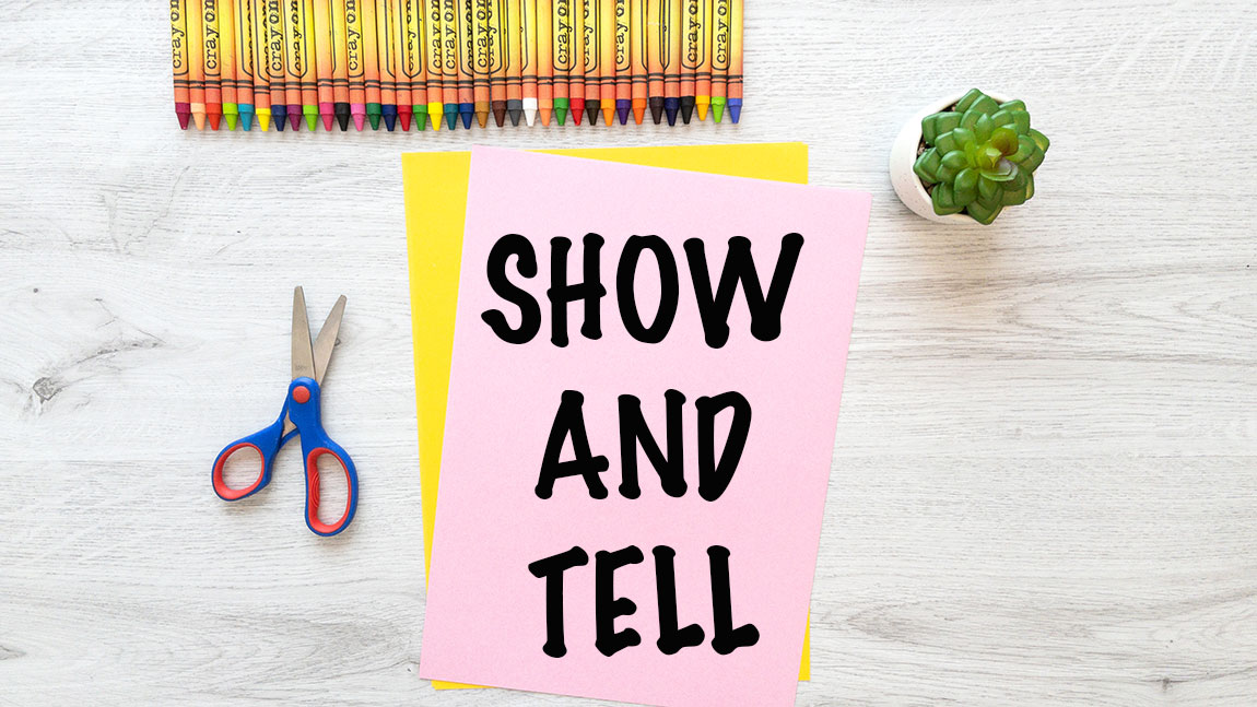 Show and Tell Examples – Mary Martha Mama