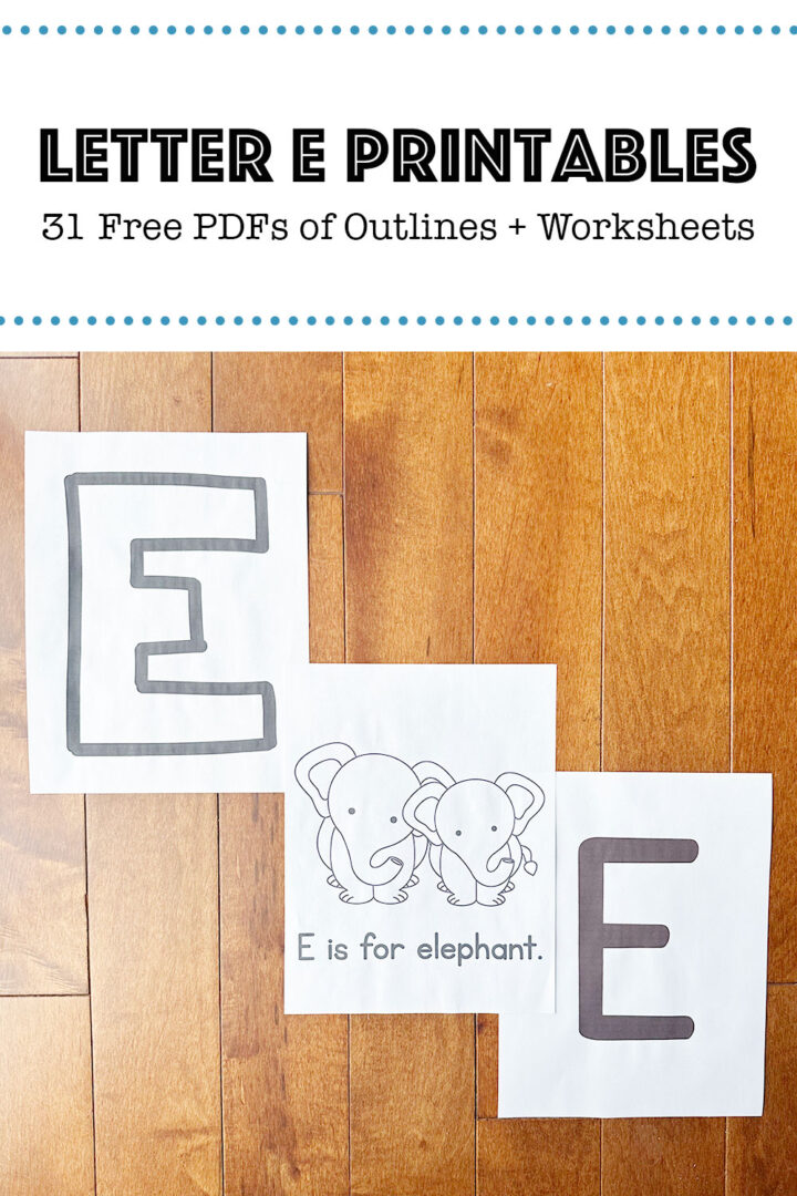 Letter E Printable | Free PDFs and Worksheets – Mary Martha Mama