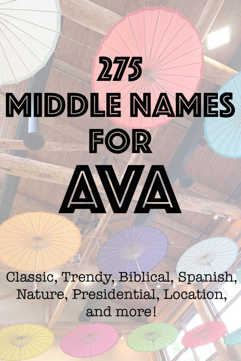275 Beautiful Middle Names for Ava (Cute to Traditional) – Mary Martha Mama