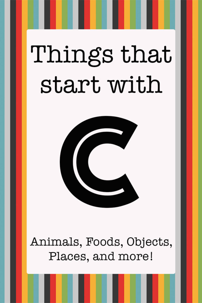 Things that Start with C (Objects, Words, & More) – Mary Martha Mama