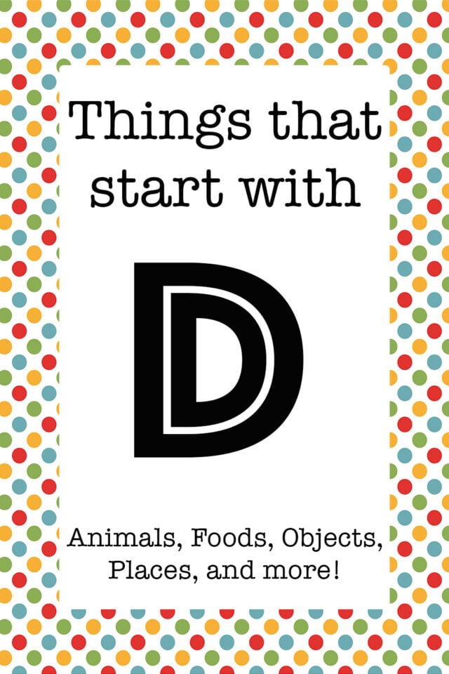 Things that Start with D (Objects, Words, & More) – Mary Martha Mama