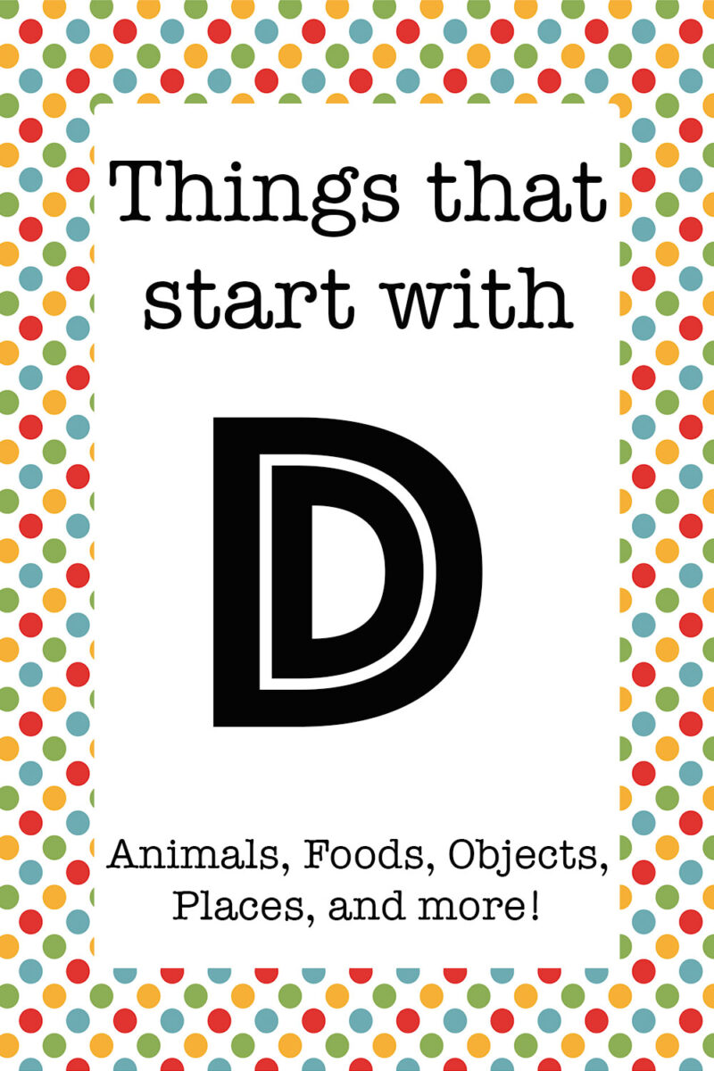 Things that Start with D (Objects, Words, & More) – Mary Martha Mama