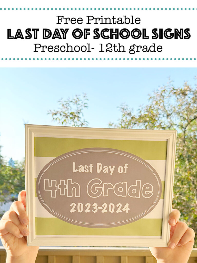 Last Day of School Signs 2024 – Mary Martha Mama