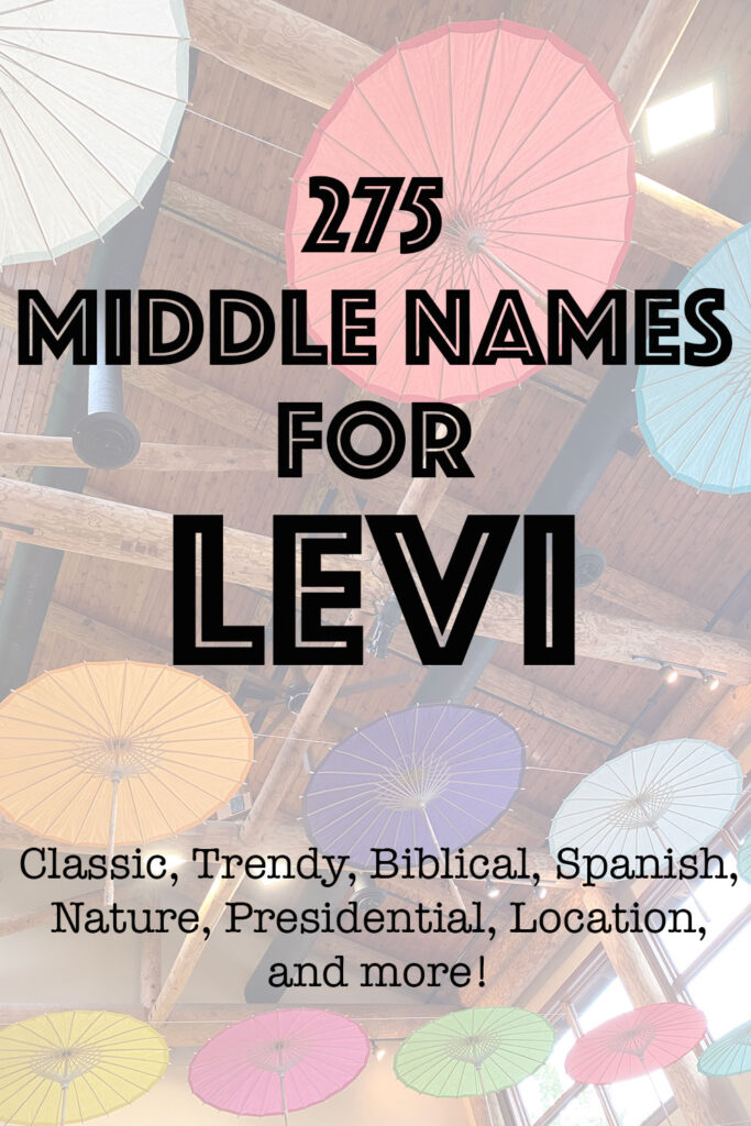 275 Best Middle Names for Levi (from Cool to Classic) – Mary Martha Mama